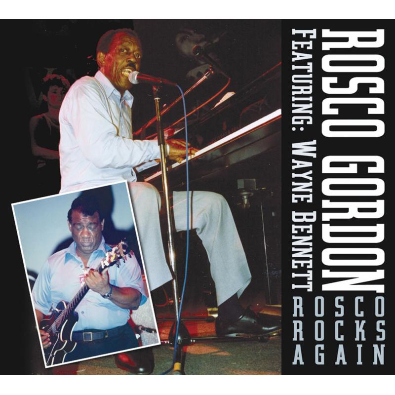 Rosco Gordon: Rosco Rocks Again – Proper Music