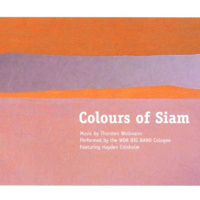 WDR Big Band: Colours of Siam – Proper Music