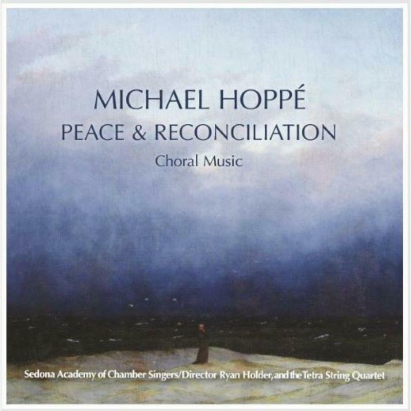 Michael Hoppe: Peace & Reconciliation – Proper Music
