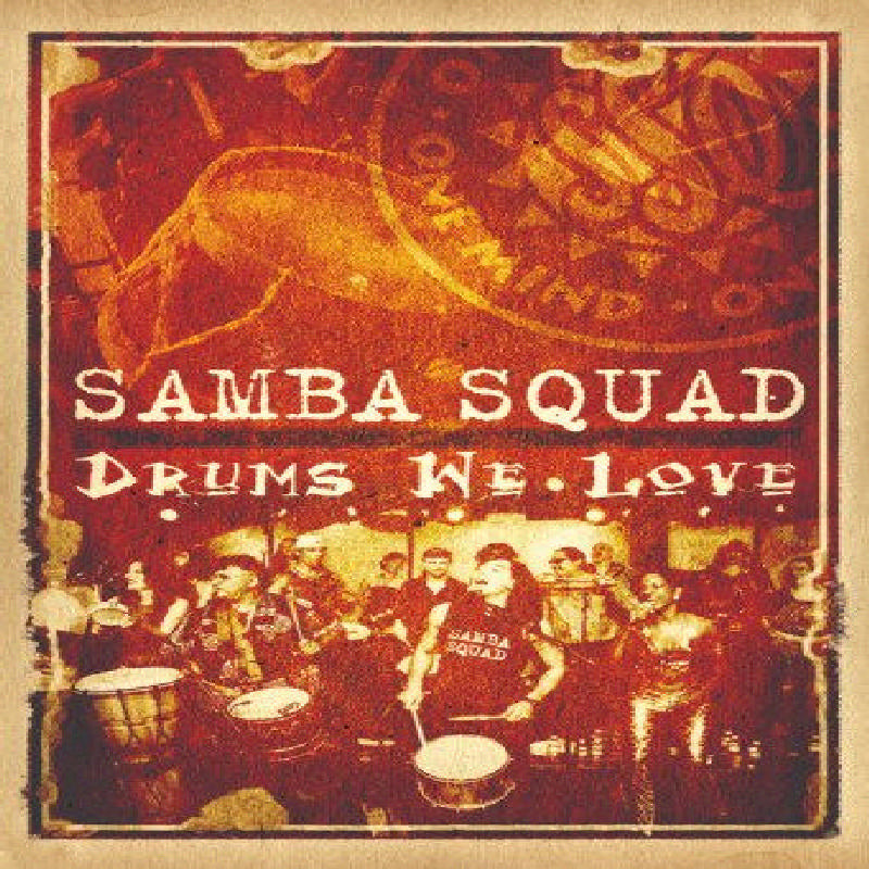 Samba Squad: Drums We Love – Proper Music
