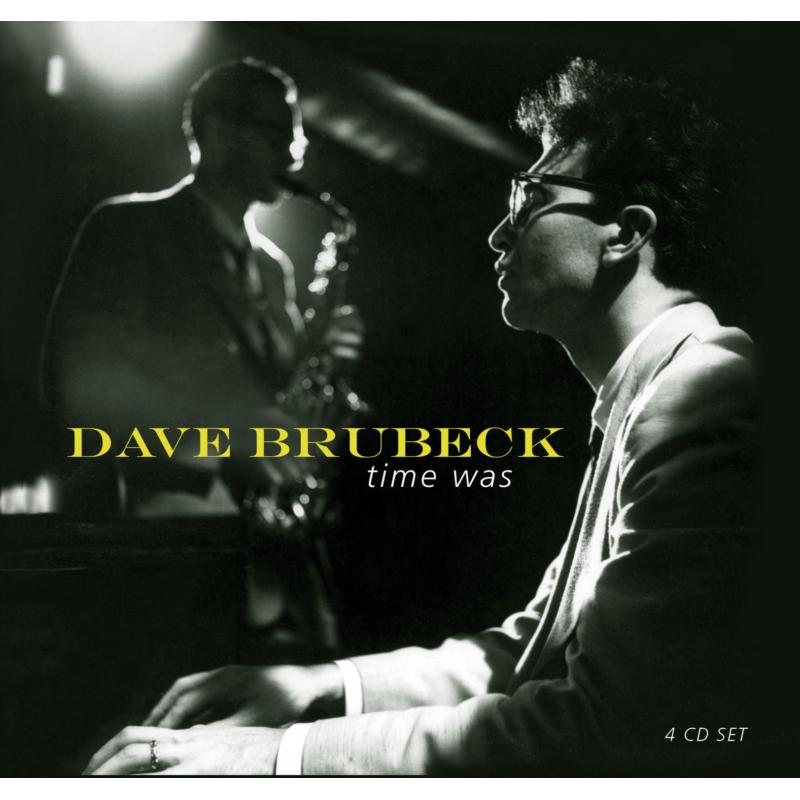 Dave Brubeck: Time Was – Proper Music