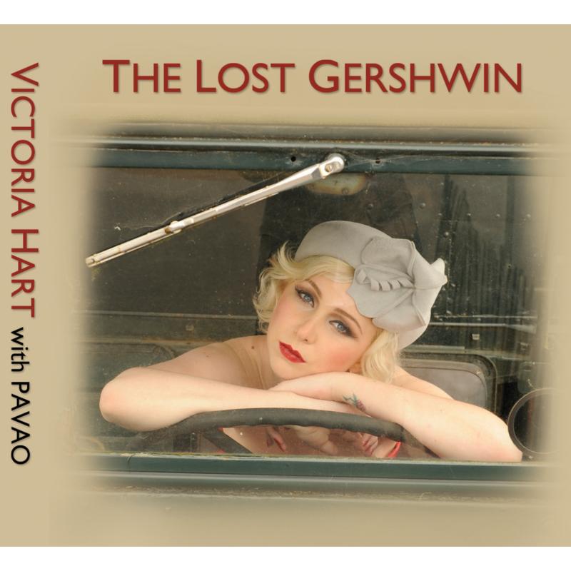 Victoria Hart: The Lost Gershwin – Proper Music