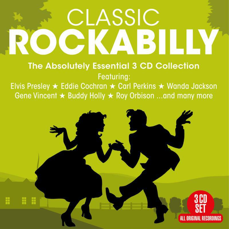Various Artists: Classic Rockabilly - The Absolutely Essential 3CD ...