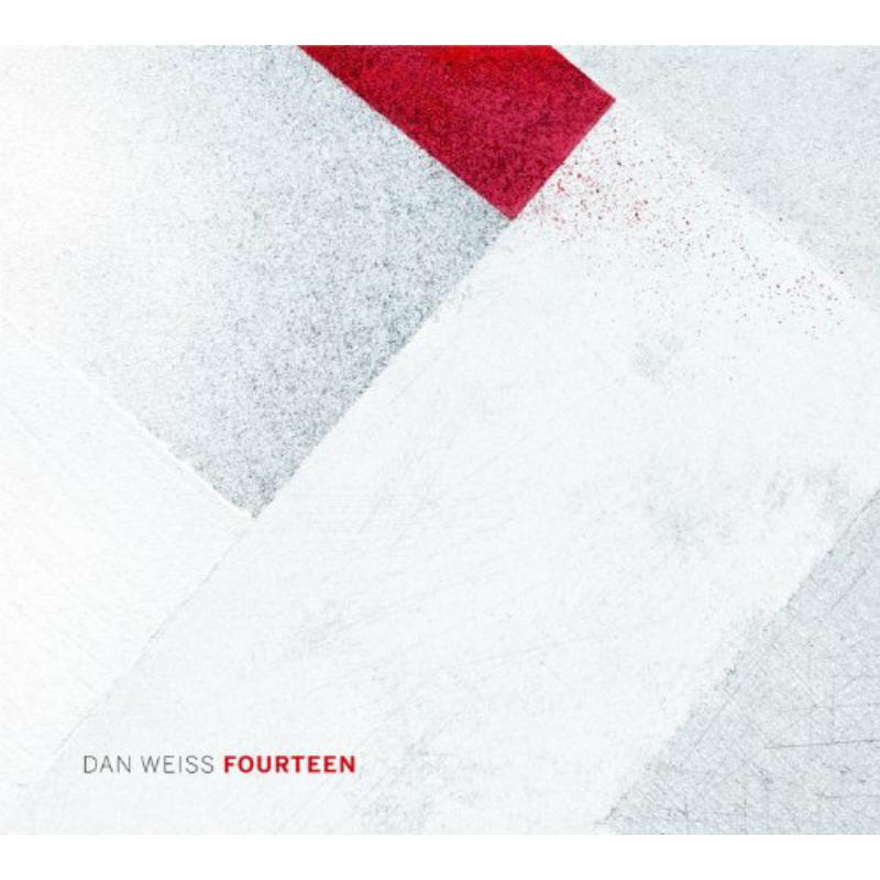 Dan Weiss: Fourteen – Proper Music