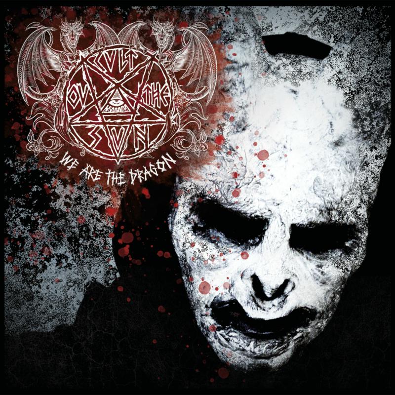 Cvlt Ov The Svn: We Are The Dragon – Proper Music