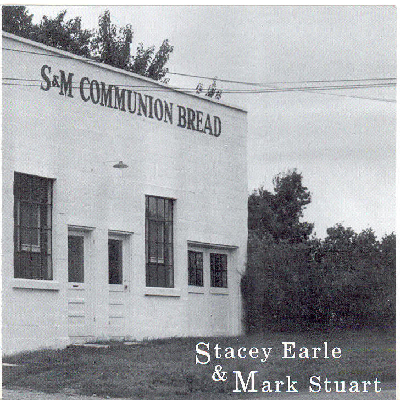 Stacey Earle & Mark Stuart: S&M Communion Bread – Proper Music
