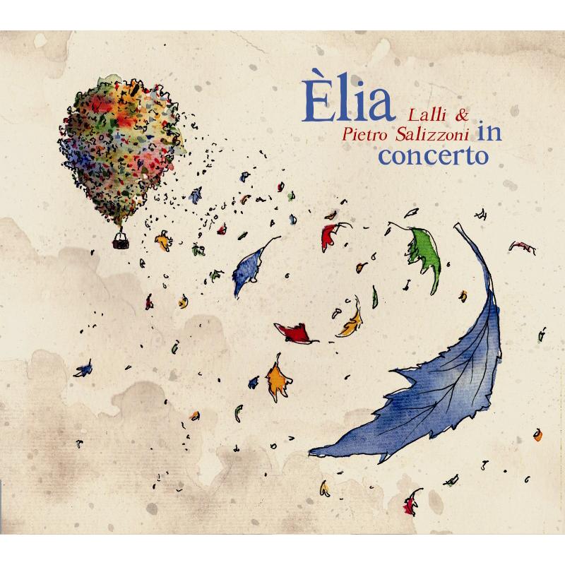 Lalli & Pietro Salizzoni: Elia in Concerto – Proper Music