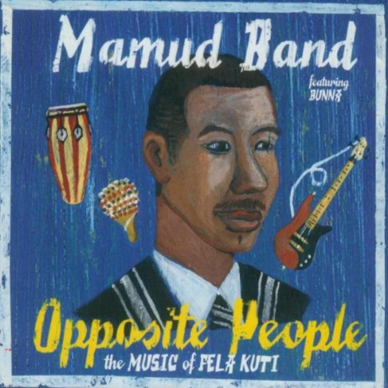 Mamud Band: Opposite People: Music Of Fela – Proper Music