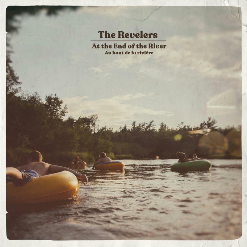 The Revelers: At The End Of The River – Proper Music