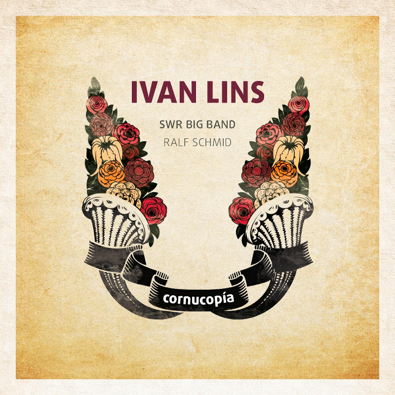 Ivan Lins & SWR Big Band: Cornucopia – Proper Music