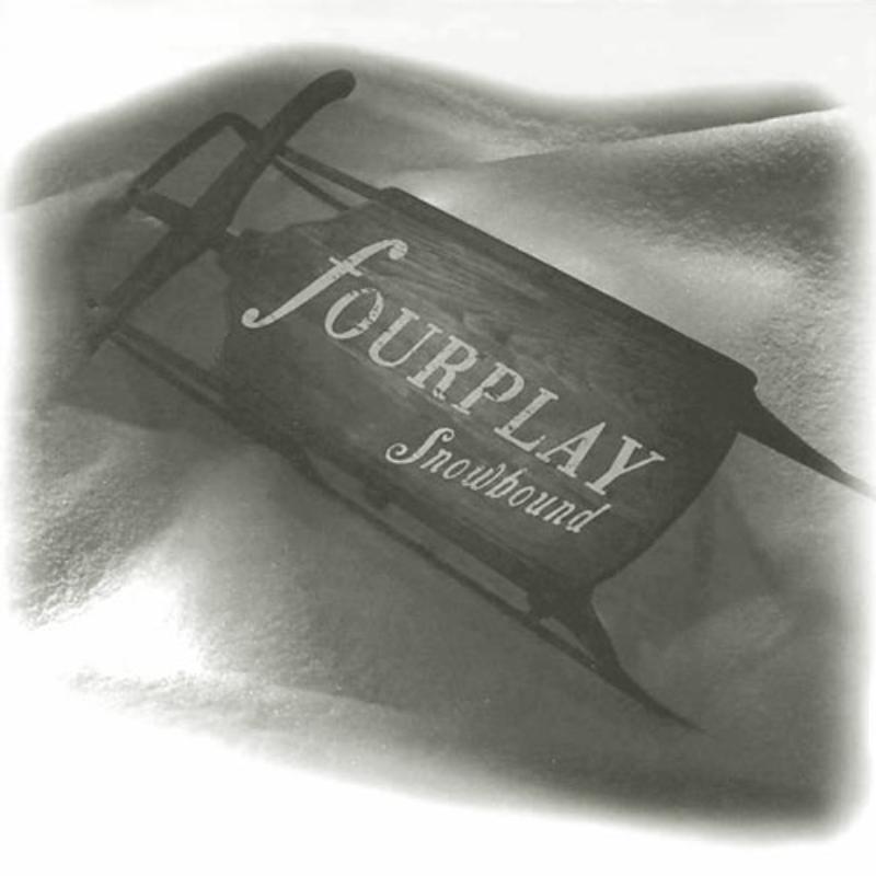 Fourplay: Snowbound – Proper Music
