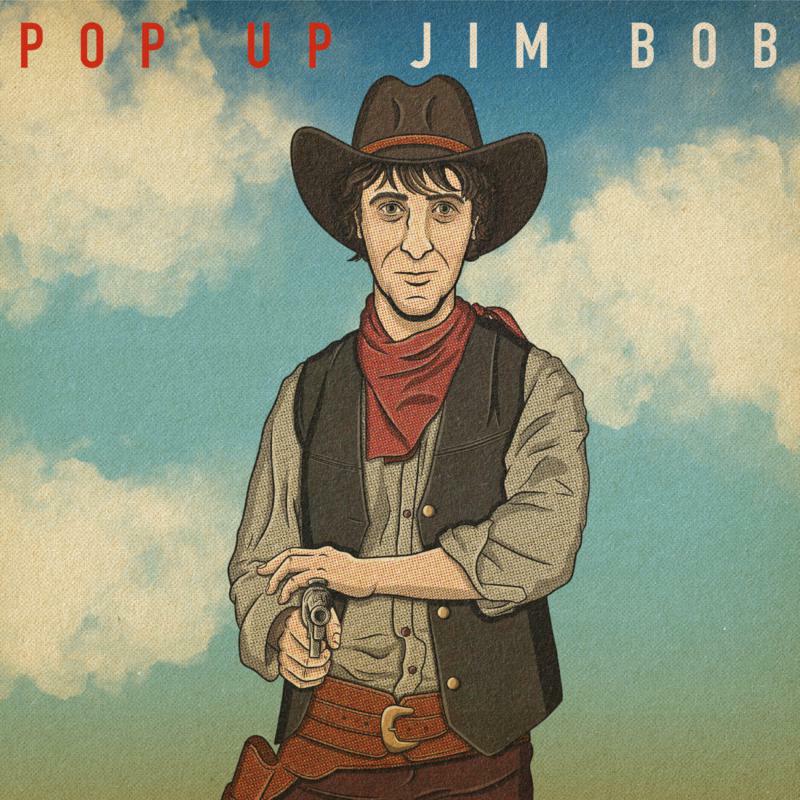Jim Bob: Pop Up Jim Bob – Proper Music