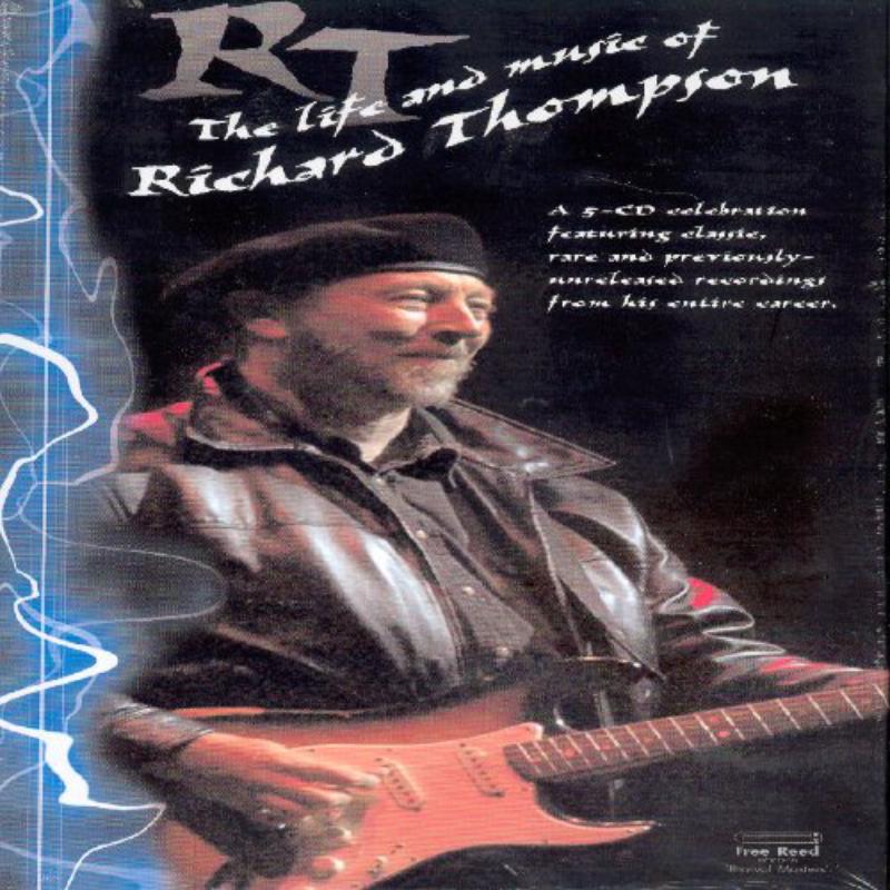 Richard Thompson: RT: The Life And Music Of Richard Thompson – Proper Music