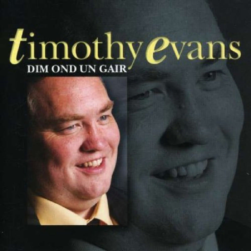 Timothy Evans: Dim Ond Un Gair – Proper Music