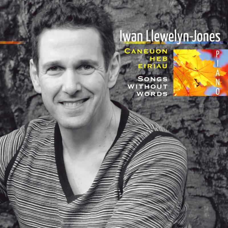 Iwan Llewelyn-Jones: Songs Without Words – Proper Music