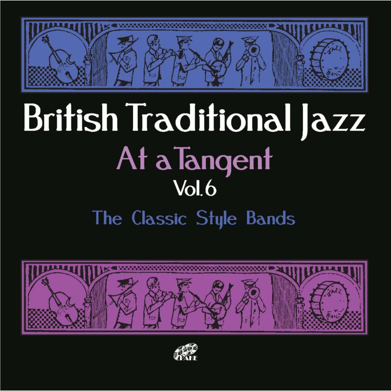 Various Artists: At A Tangent Vol 6 - The Classic Style Bands – Proper ...