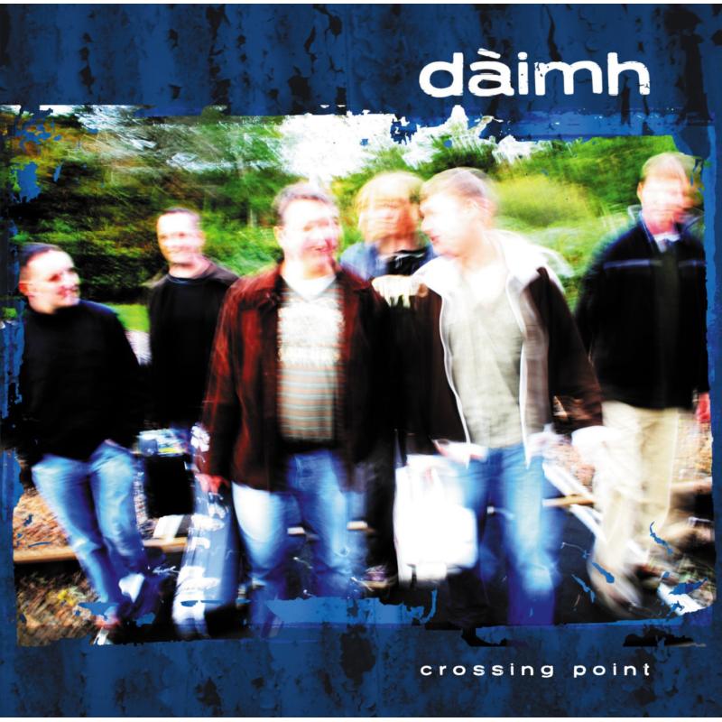 Daimh: Crossing Point – Proper Music