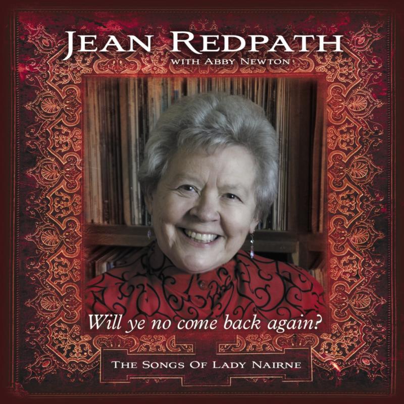 Jean Redpath & Abby Newton: Will Ye No Come Back Again? – Proper Music