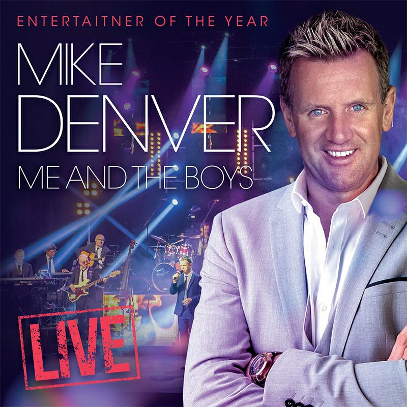 Mike Denver: Me And The Boys - Live – Proper Music