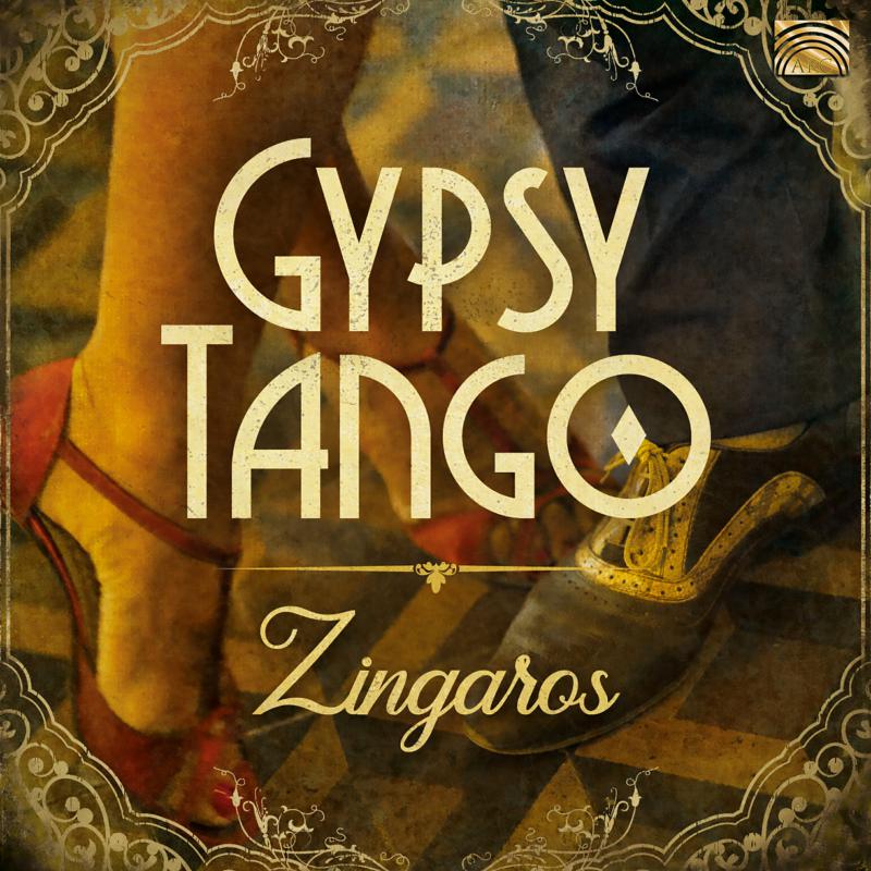 Zingaros: Gypsy Tango – Proper Music