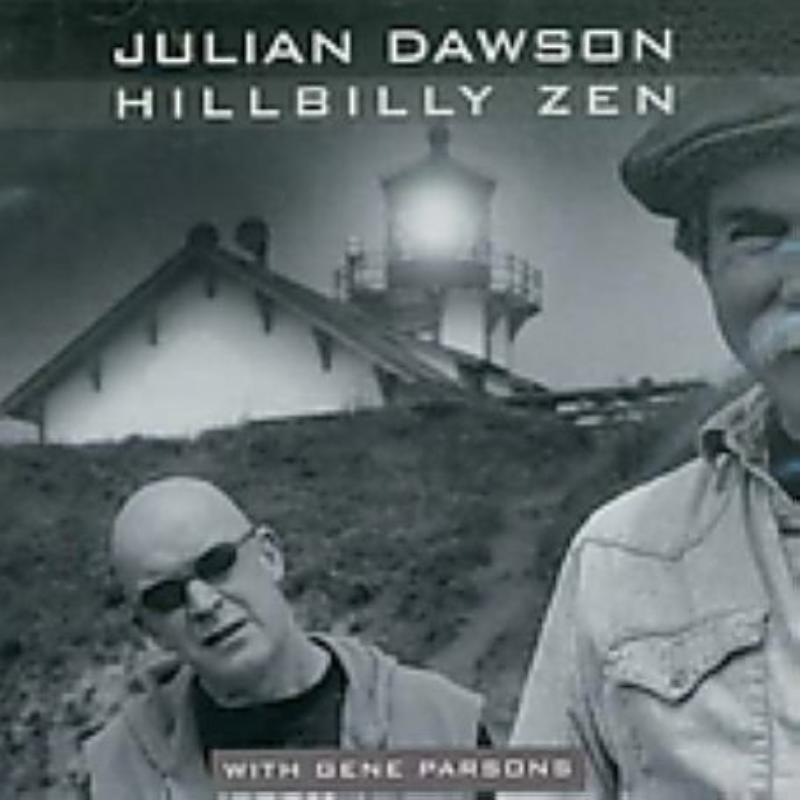 Julian Dawson & Gene Parsons: Hillbilly Zen – Proper Music