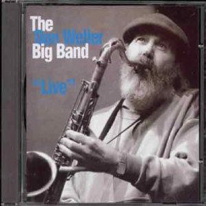 Don Weller Big Band: Live – Proper Music