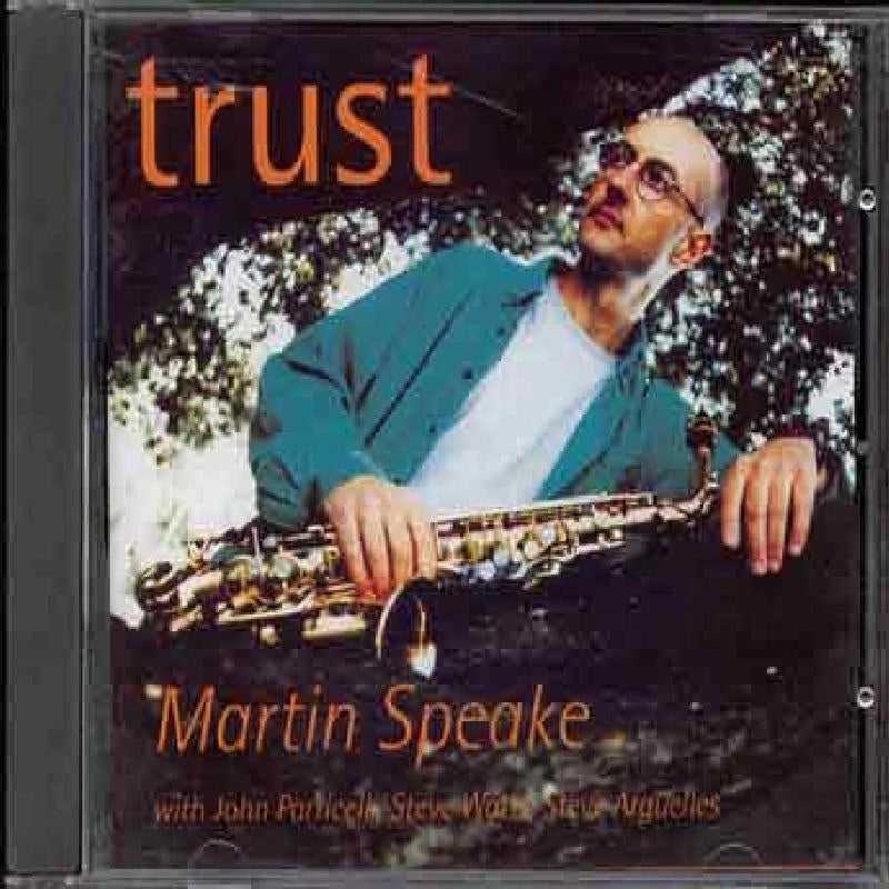 Martin Speake: Trust – Proper Music