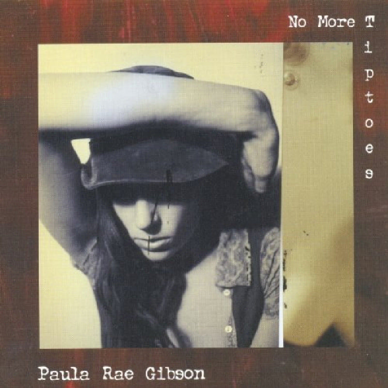 Paula Ray Gibson: No More Tiptoes – Proper Music