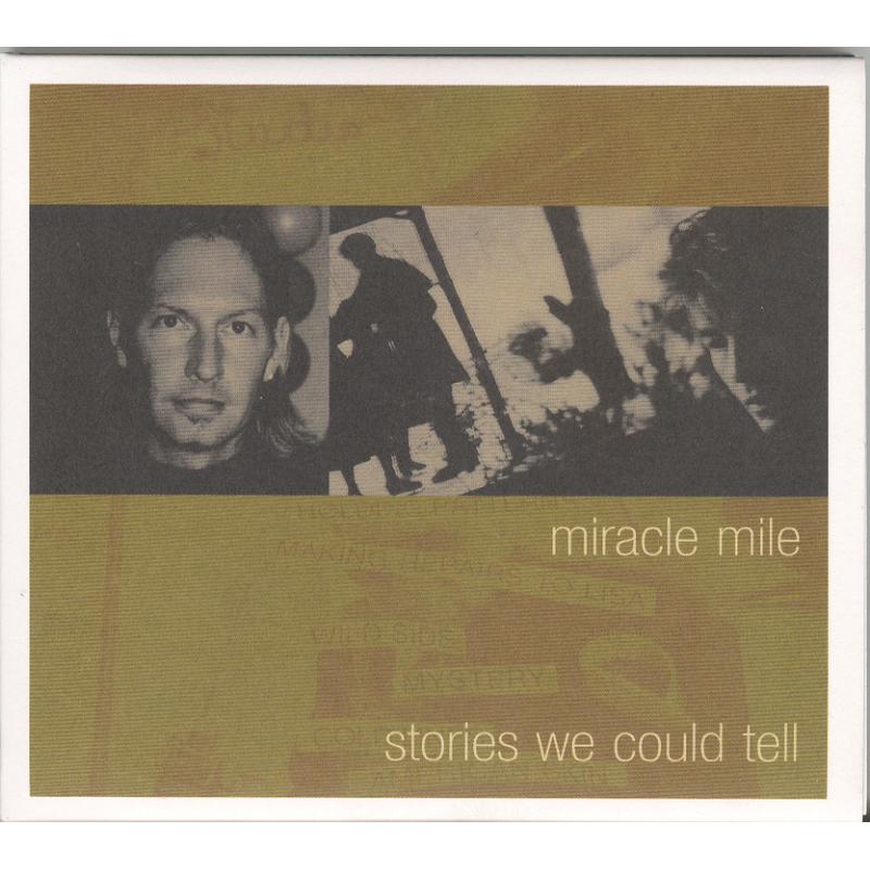 Miracle Mile: Stories We Could Tell – Proper Music