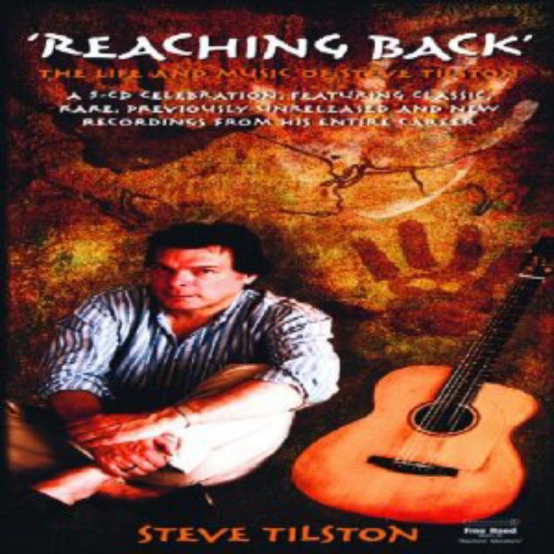 Steve Tilston: Reaching Back: The Life And Music Of Steve Tilston ...
