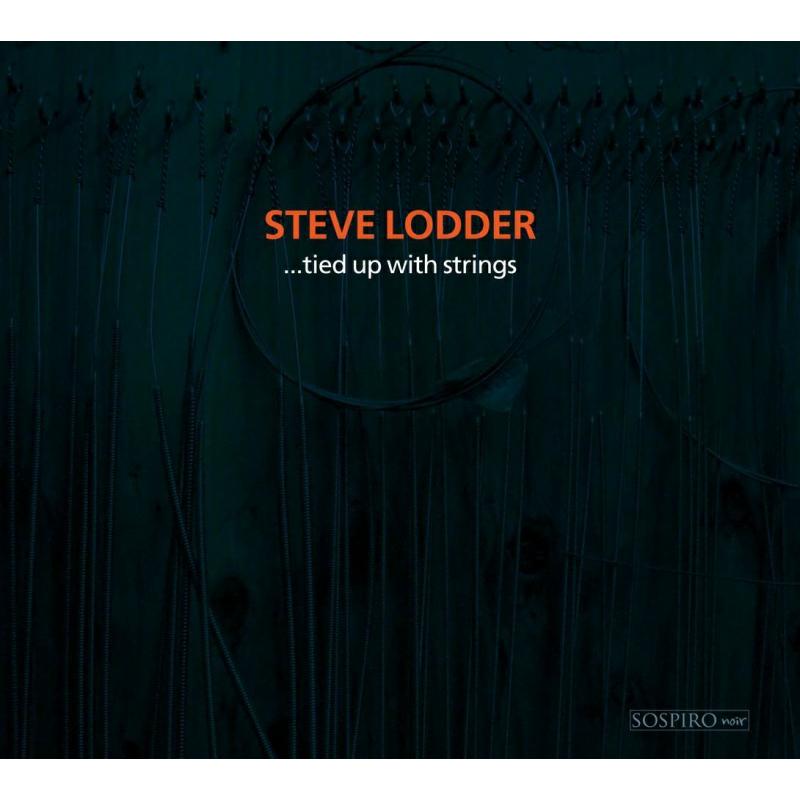Steve Lodder: ...Tied Up with Strings – Proper Music