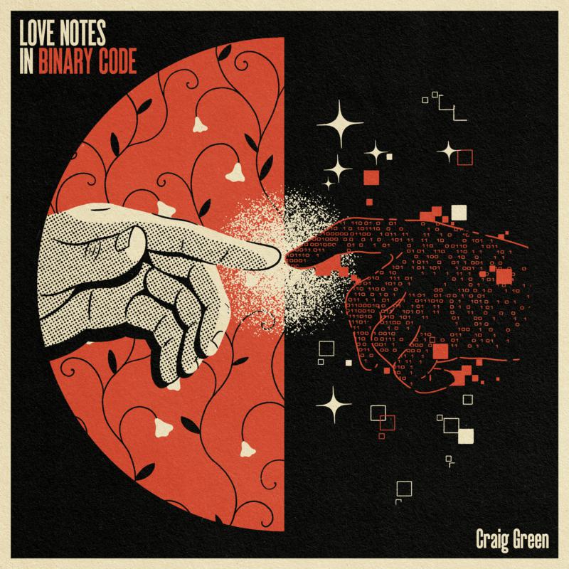 Craig Green: Love Notes in Binary Code – Proper Music