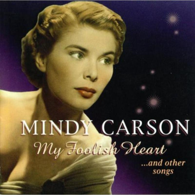 Mindy Carson: My Foolish Heart – Proper Music