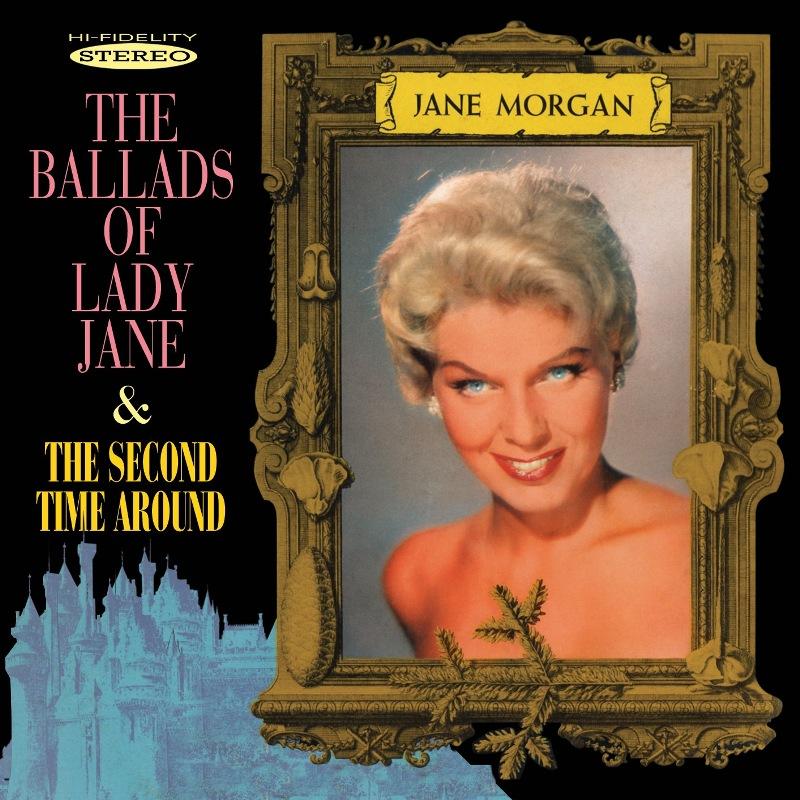Jane Morgan: The Ballads Of Lady Jane / The Second Time Around – Proper ...