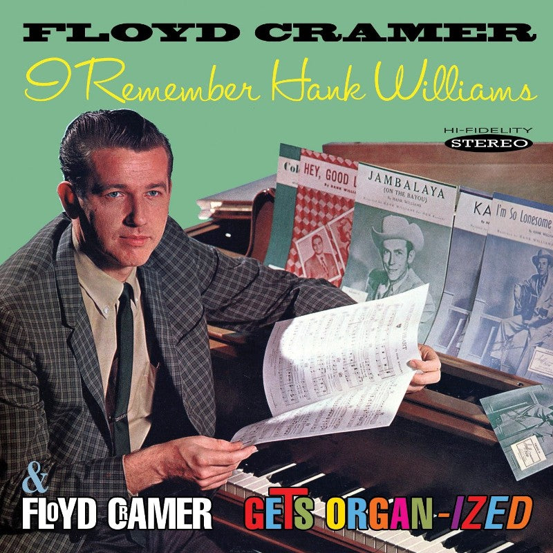 Floyd Cramer: I Remember Hank Williams / Floyd Cramer Gets Organ-ized ...