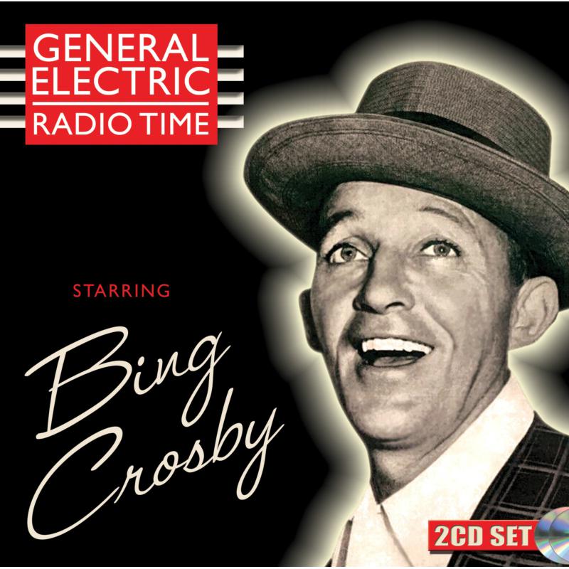 Bing Crosby: General Electric Radio Time – Proper Music