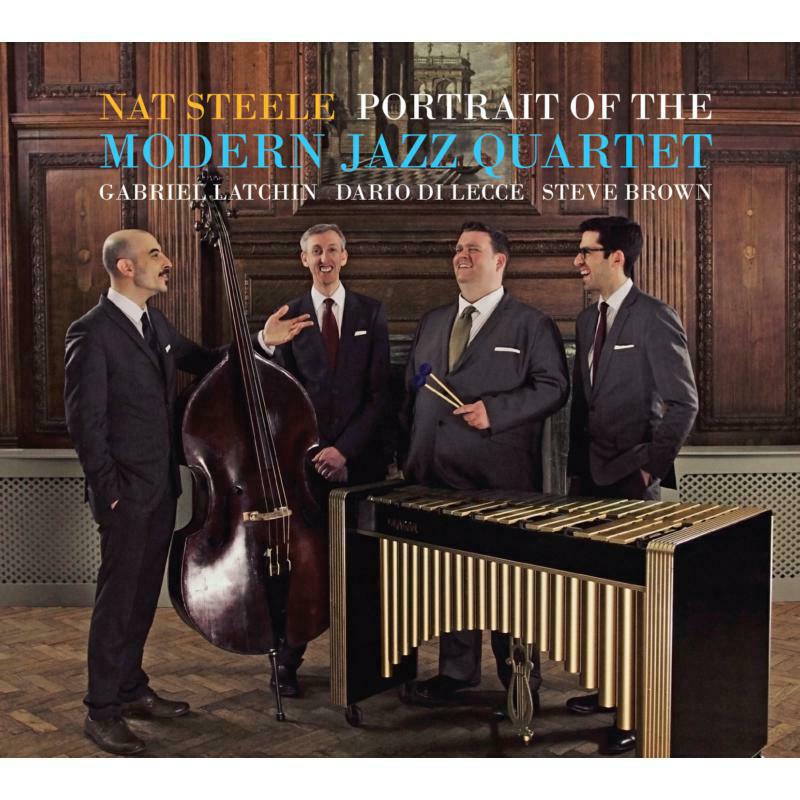 Nat Steele: Portrait of the Modern Jazz Quartet – Proper Music