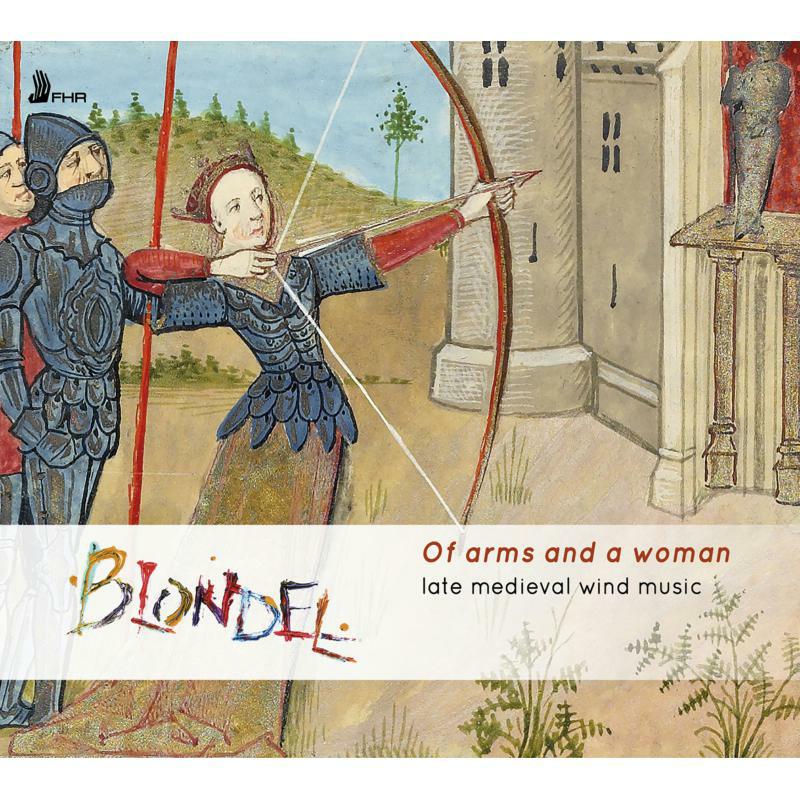 Blondel: Of Arms And A Woman – Proper Music