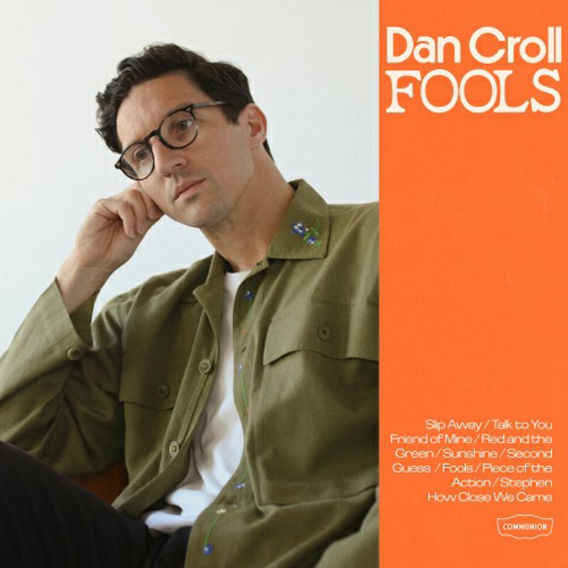 Dan Croll: Fools – Proper Music