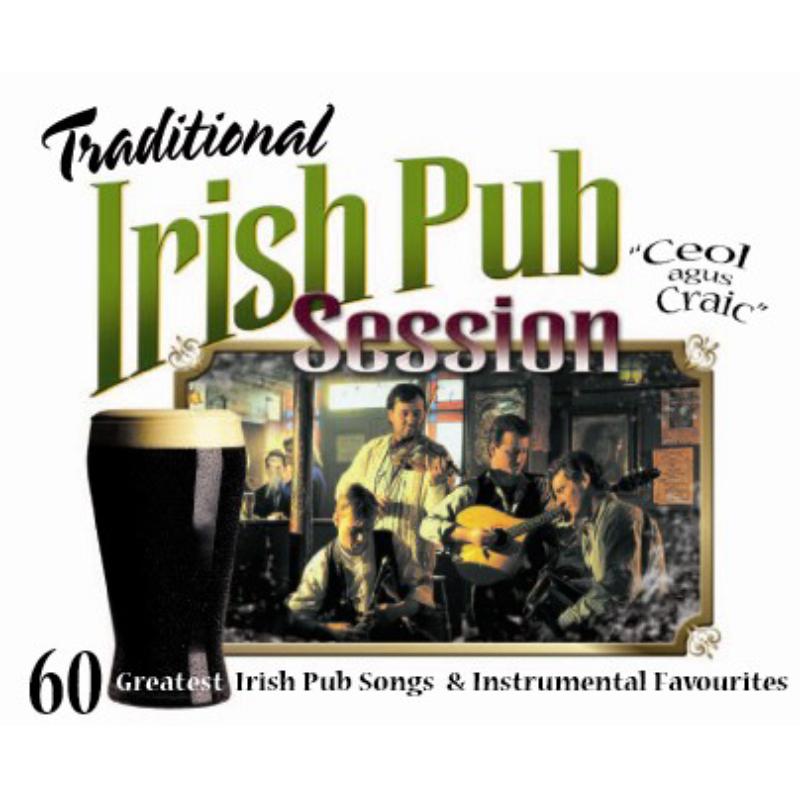 Various Artists: Traditional Irish Pub Session – Proper Music