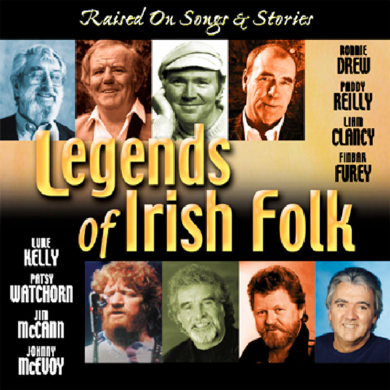 Various Artists: Legends Of Irish Folk: Raised On Songs & Stories ...