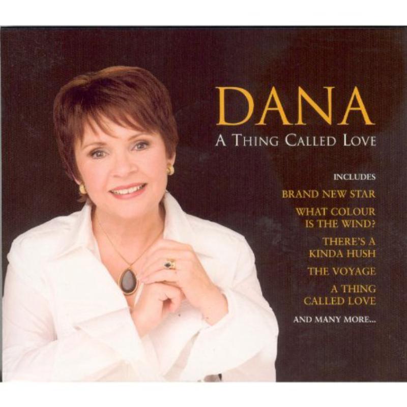 Dana: A Thing Called Love – Proper Music