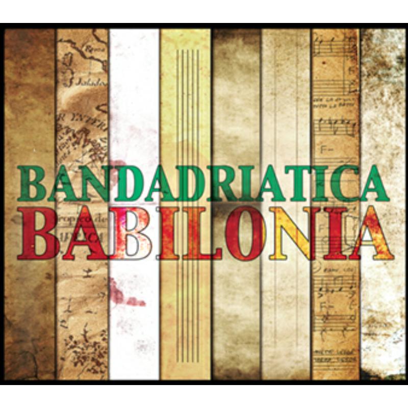 Bandadriatica: Babilonia – Proper Music