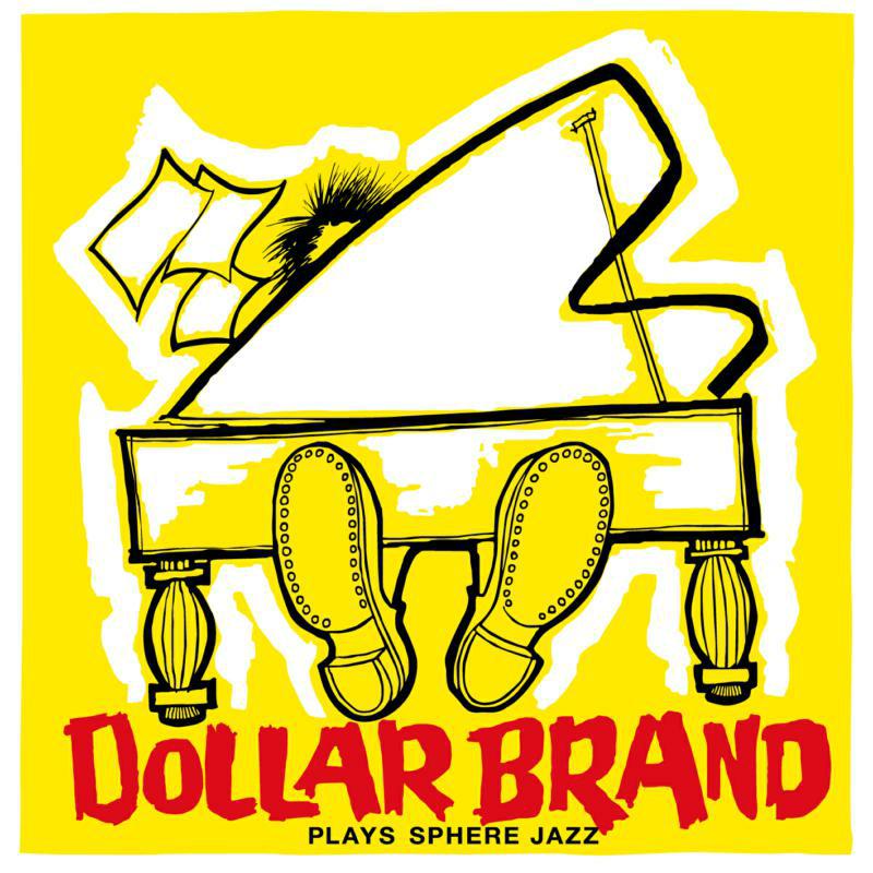 Dollar Brand: Plays Sphere Jazz – Proper Music