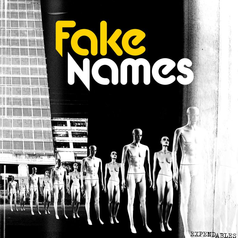 Fake Names: Expendables – Proper Music